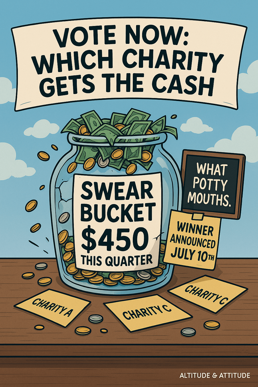 🎙️ Swear Bucket Charity Vote – Altitude & Attitude - StrawPoll