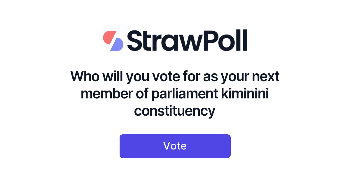 Who will you vote for as your next member of parliament kiminini ...
