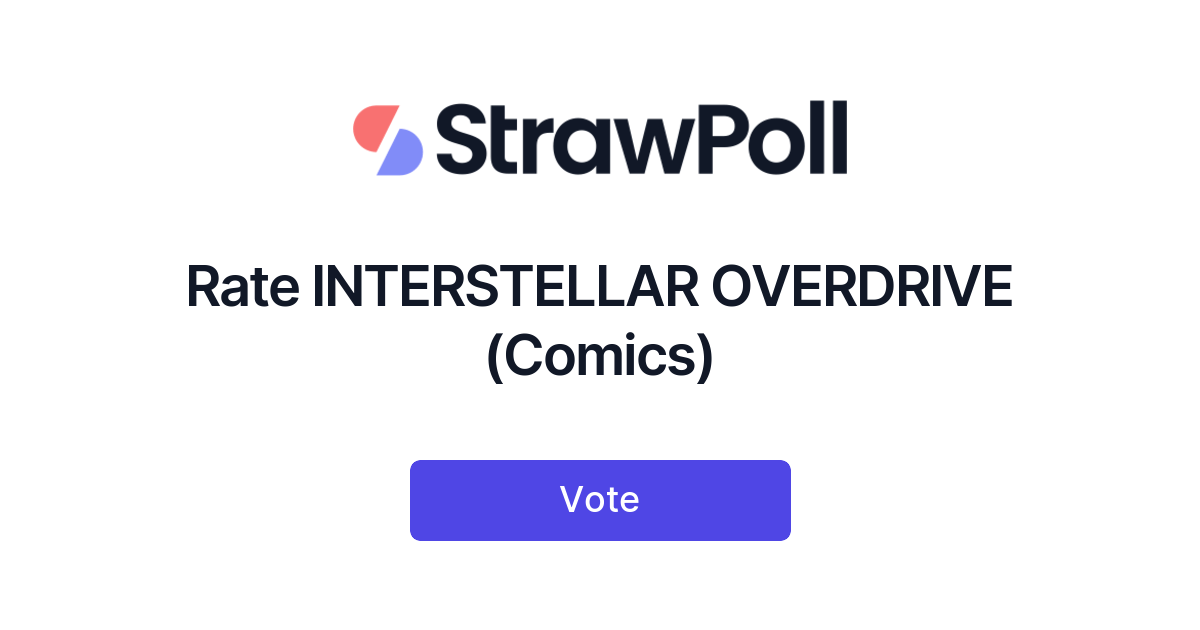 Rate INTERSTELLAR OVERDRIVE (Comics) - StrawPoll