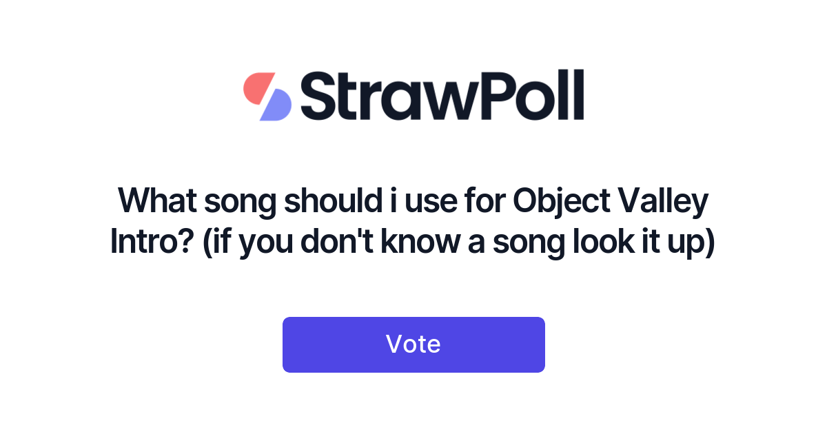 What song should i use for Object Valley Intro? (if you don't know a ...