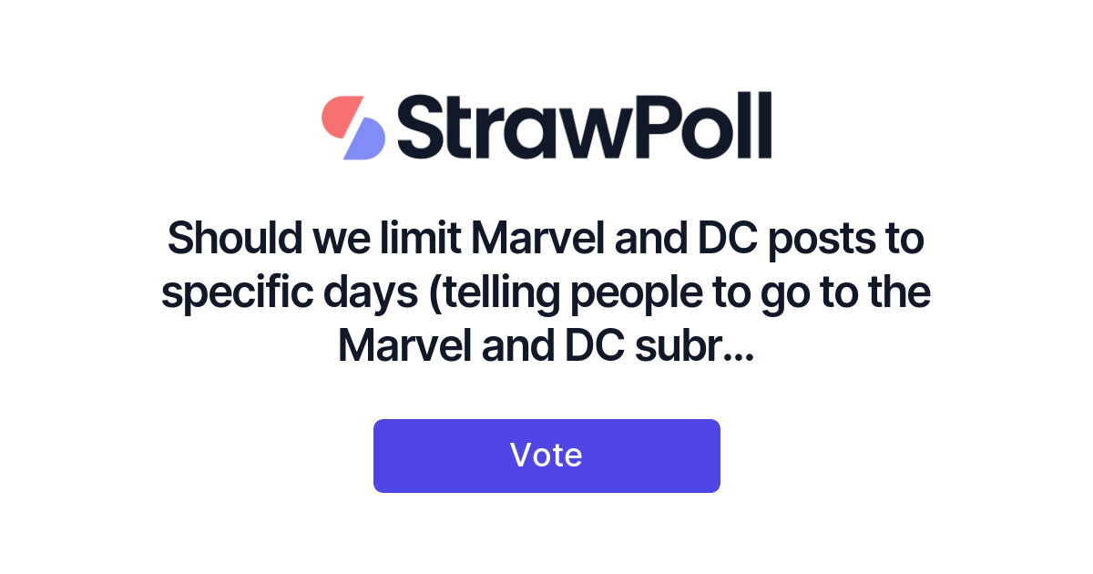 Should we limit Marvel and DC posts to specific days (telling people to ...