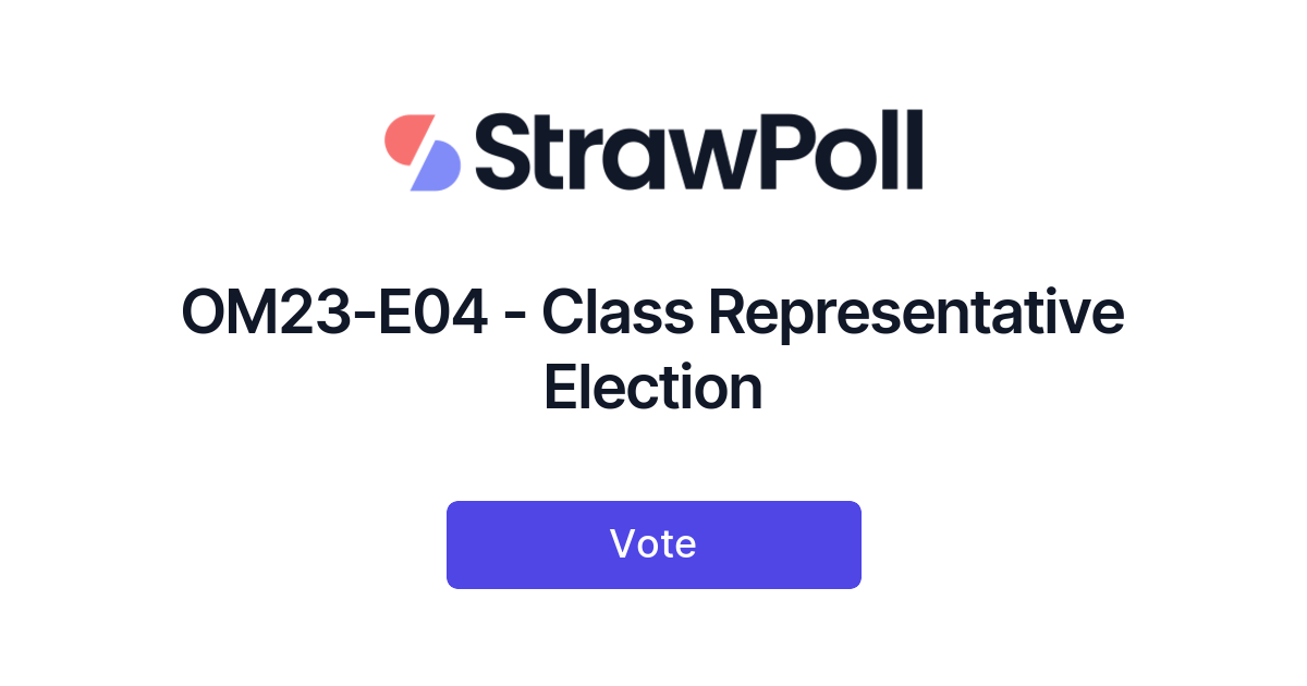 OM23-E04 - Class Representative Election - StrawPoll