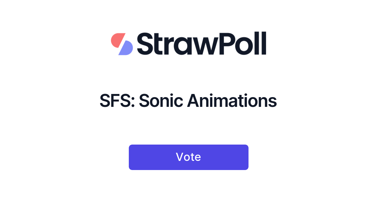 SFS: Sonic Animations - StrawPoll