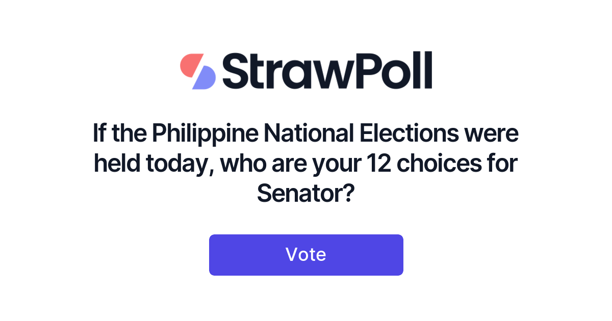 If the Philippine National Elections were held today, who are your 12 ...