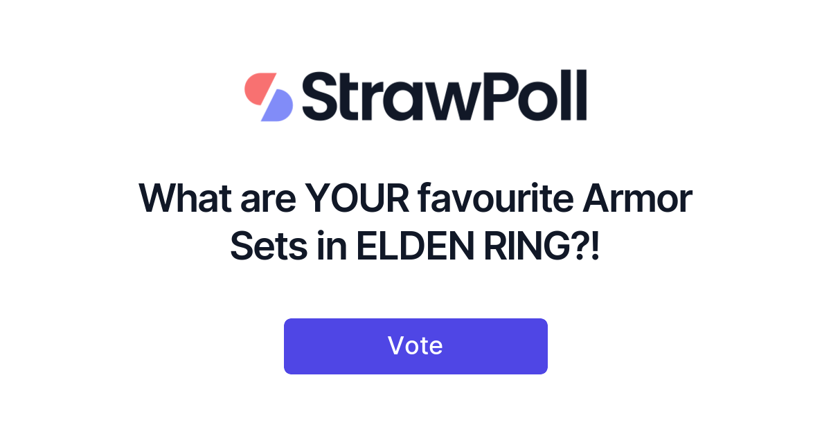What are YOUR favourite Armor Sets in ELDEN RING?! | Straw Poll