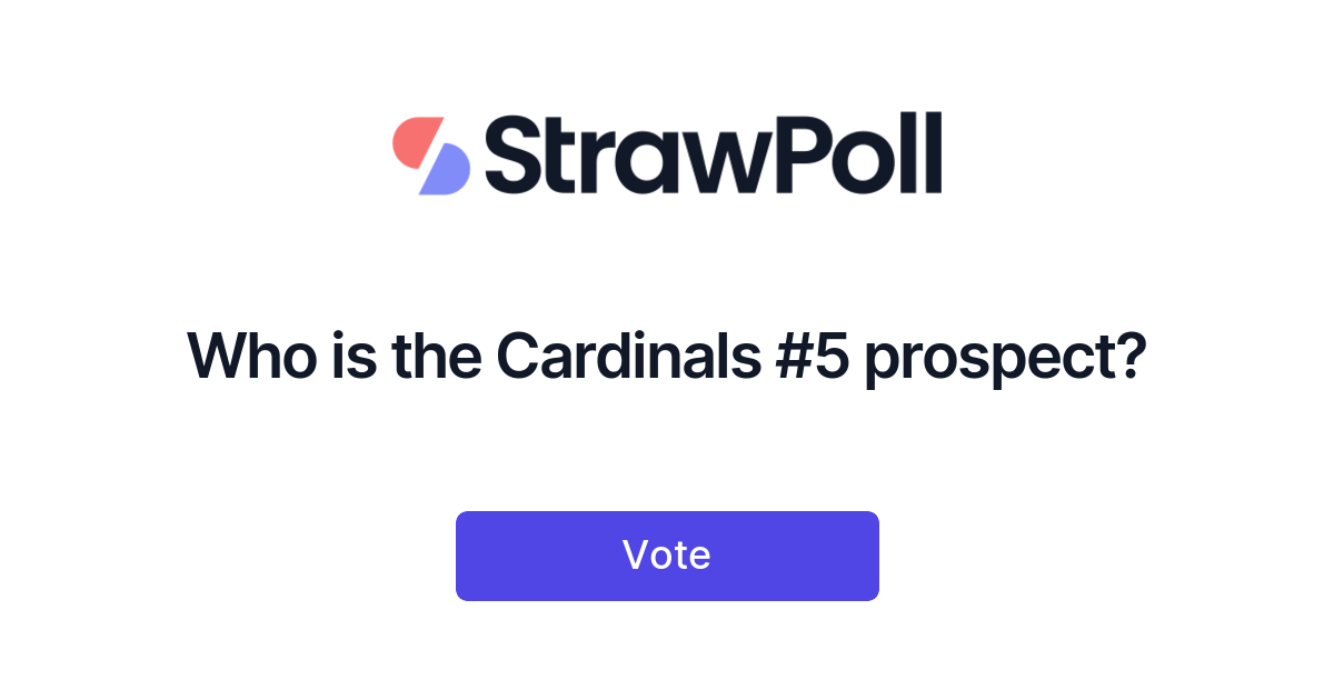 Who is the Cardinals #5 prospect? - StrawPoll