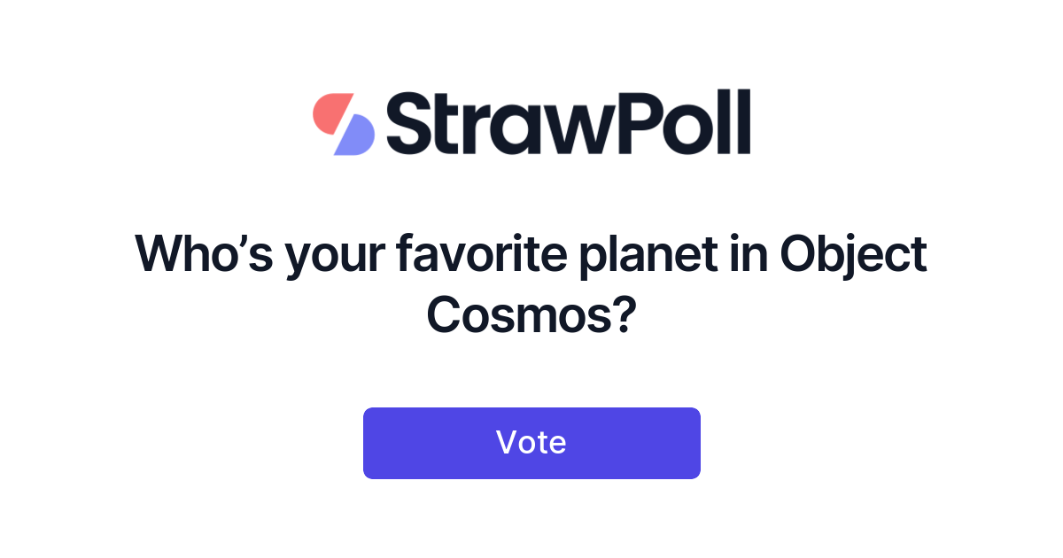 Who’s your favorite planet in Object Cosmos? - StrawPoll