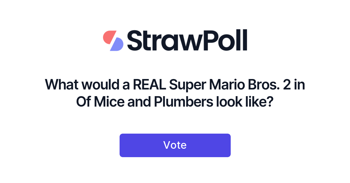 What would a REAL Super Mario Bros. 2 in Of Mice and Plumbers look like ...
