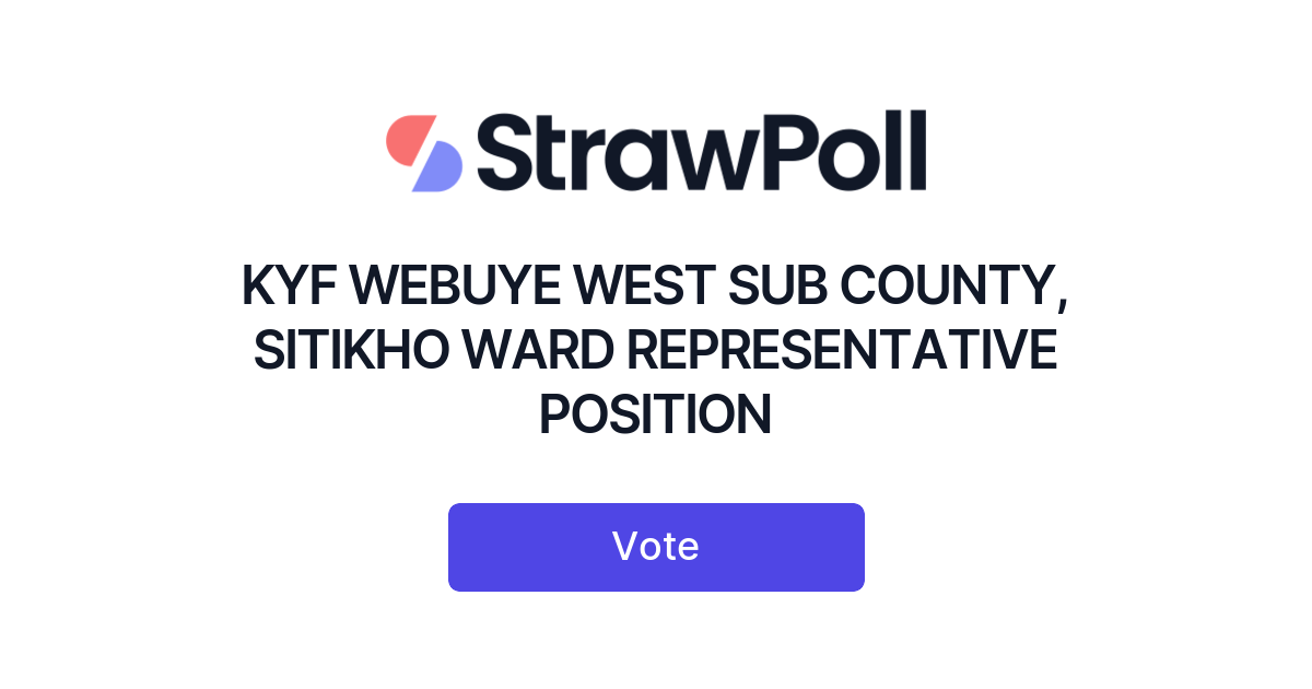 KYF WEBUYE WEST SUB COUNTY, SITIKHO WARD REPRESENTATIVE POSITION ...