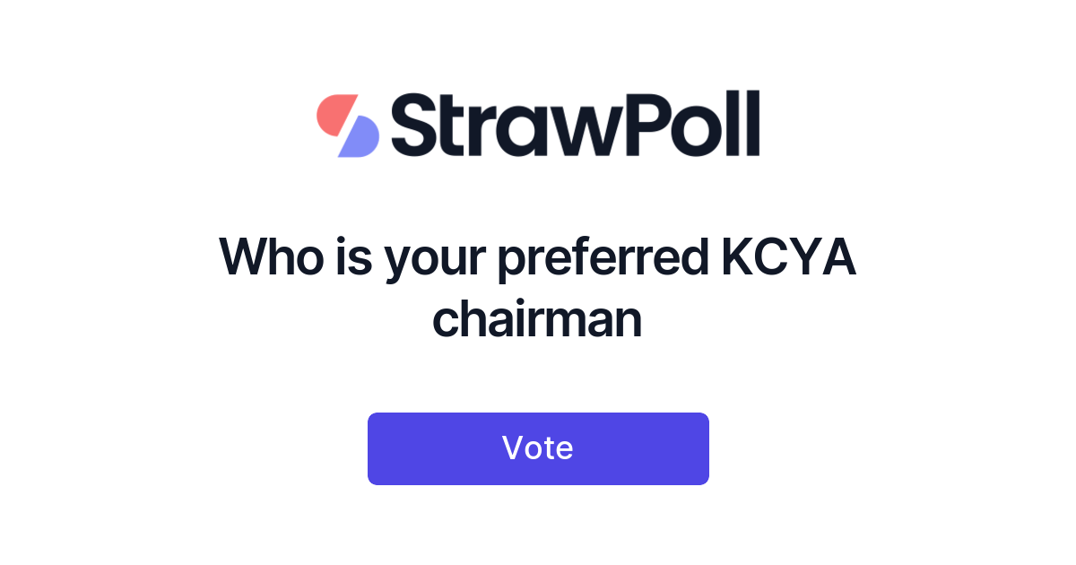 Who is your preferred KCYA chairman - StrawPoll