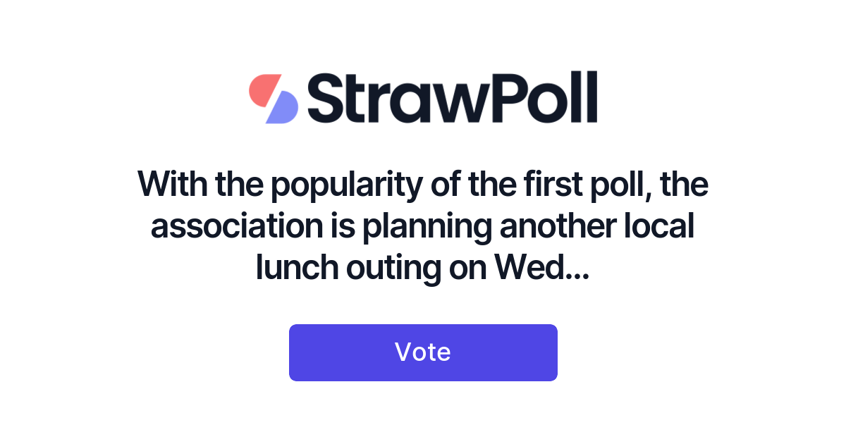 With the popularity of the first poll, the association is planning ...