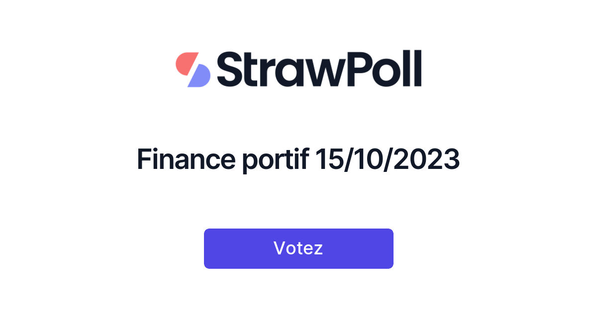 Finance portif 15/10/2023 - StrawPoll