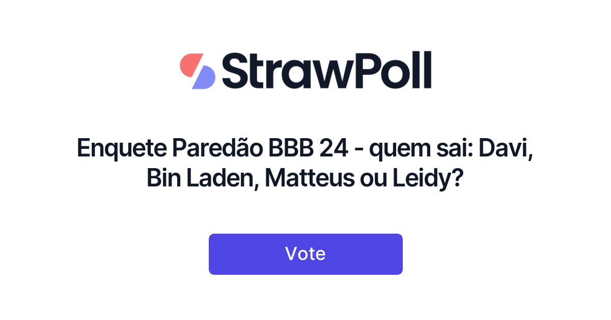 Enquete Paredão BBB 24 - quem sai: Davi, Bin Laden, Matteus ou Leidy ...