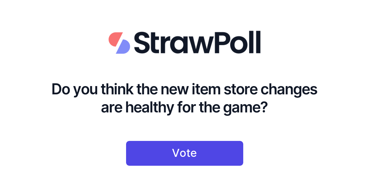 Do you think the new item store changes are healthy for the game ...