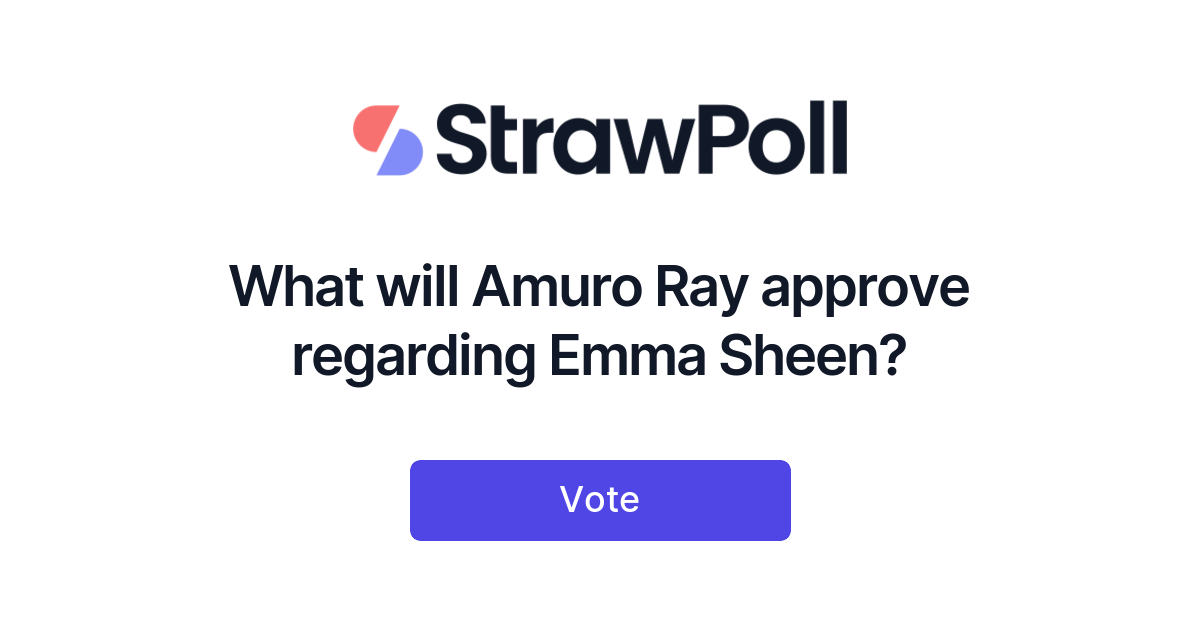 What will Amuro Ray approve regarding Emma Sheen? - StrawPoll