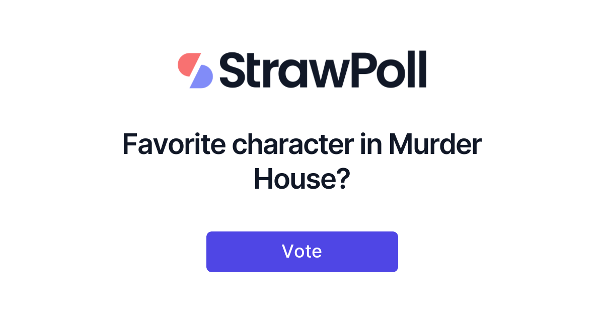 Favorite character in Murder House? - StrawPoll