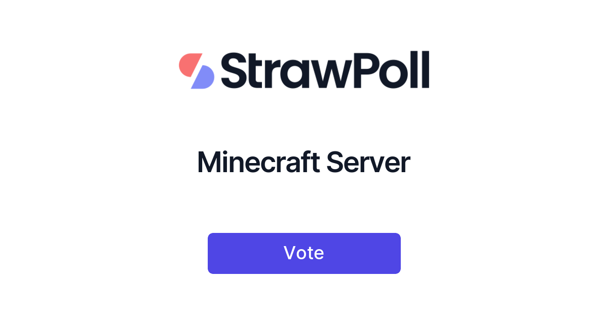 Minecraft Server - StrawPoll