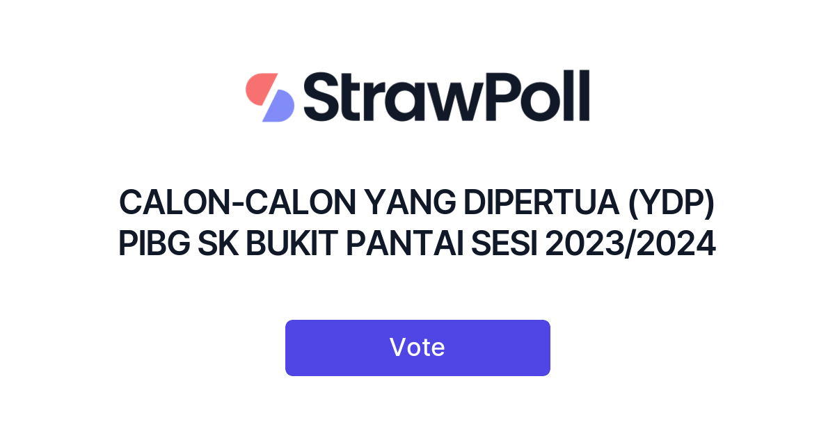 CALON-CALON YANG DIPERTUA (YDP) PIBG SK BUKIT PANTAI SESI 2023/2024 ...