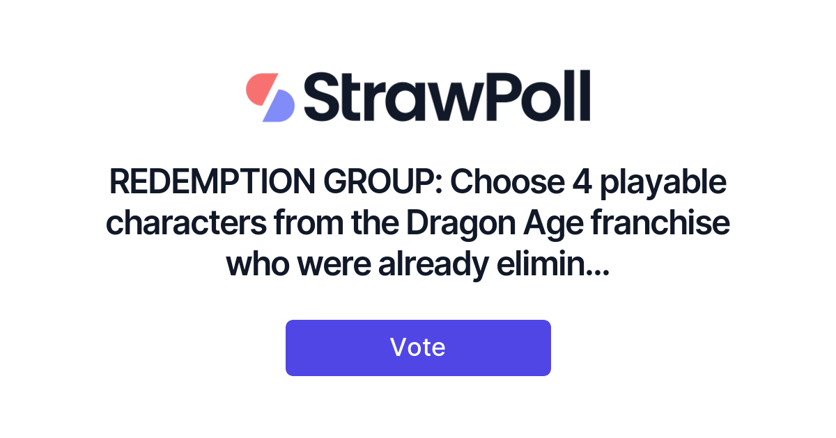 REDEMPTION GROUP: Choose 4 playable characters from the Dragon Age ...