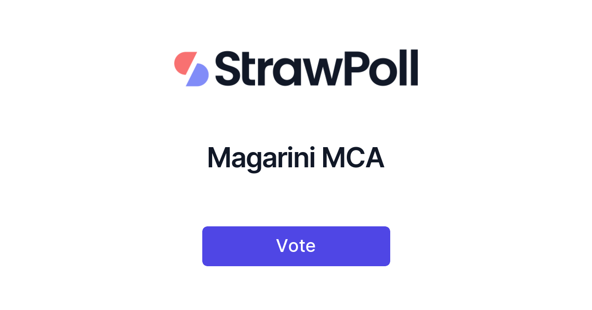 Magarini MCA - StrawPoll