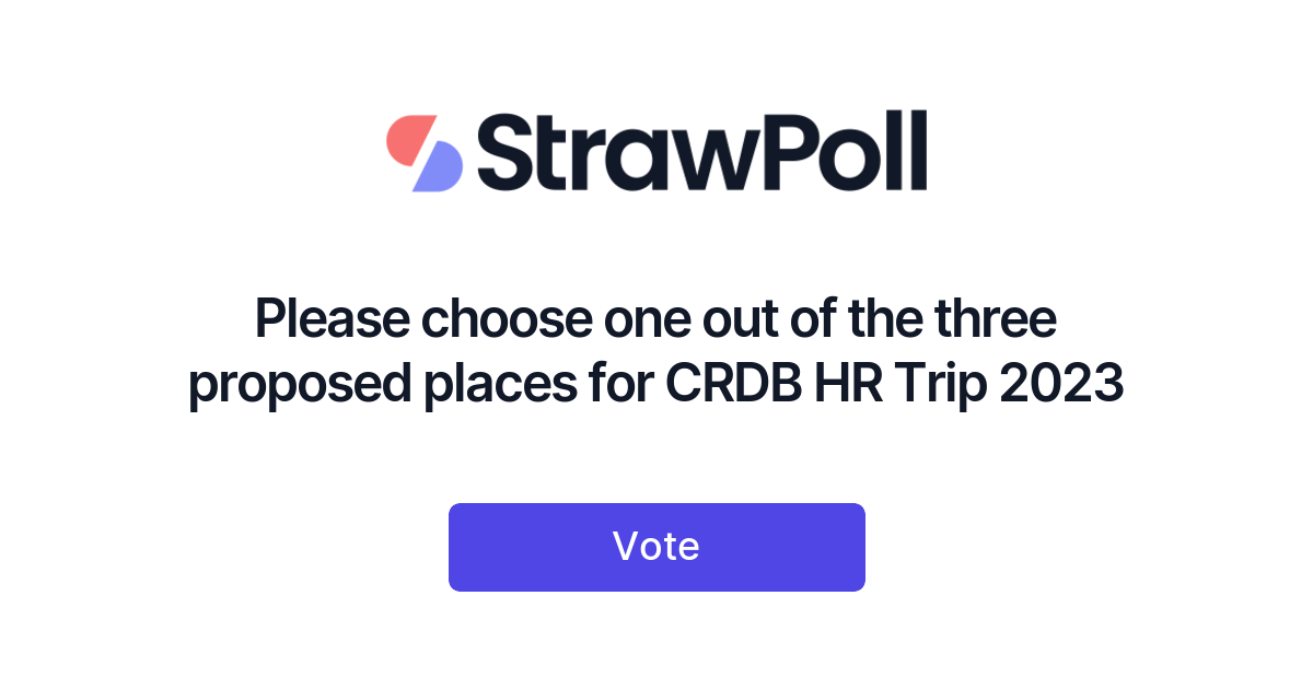 Please choose one out of the three proposed places for CRDB HR Trip ...