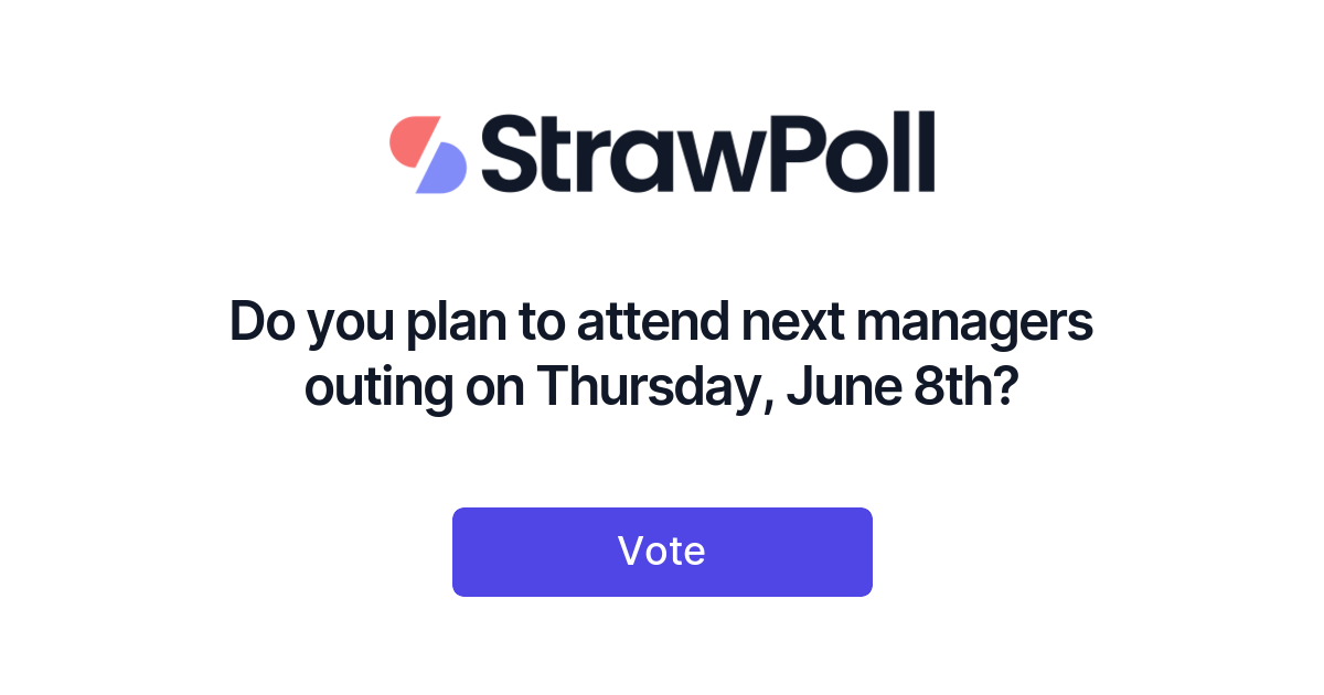 Do you plan to attend next managers outing on Thursday, June 8th ...