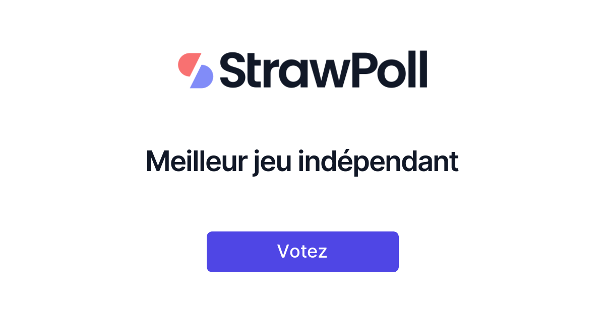 Meilleur jeu indépendant - StrawPoll