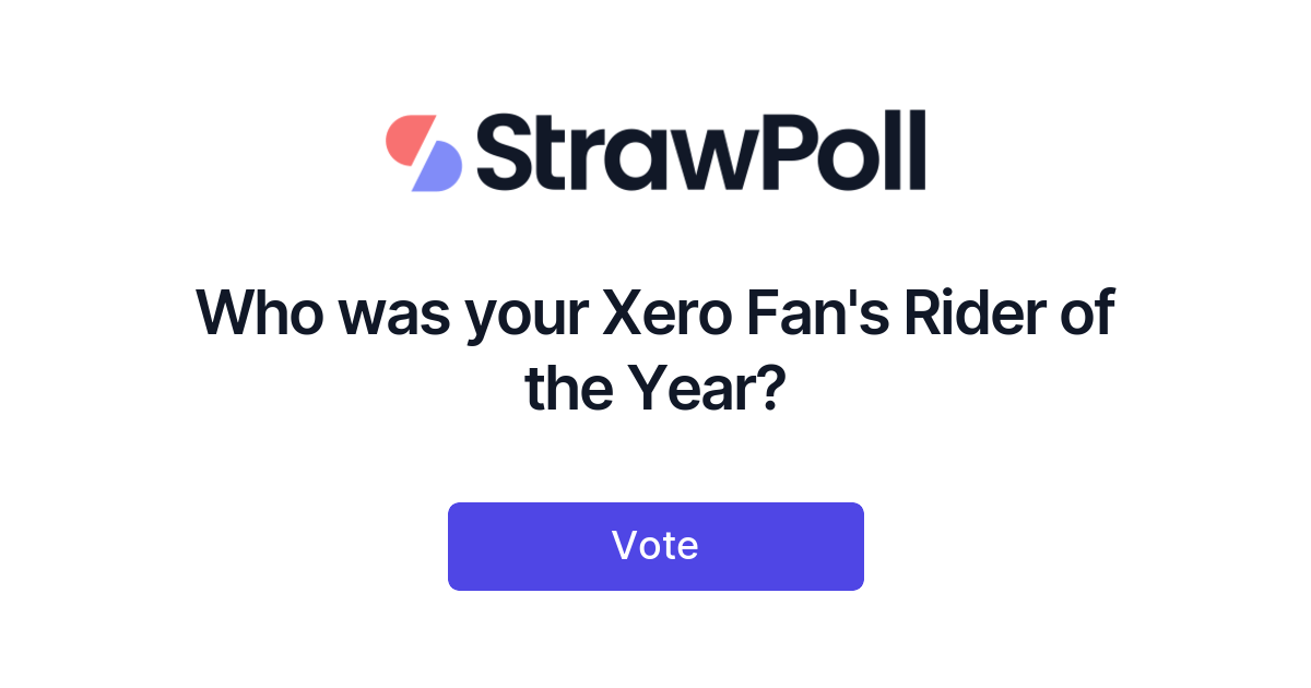 Who was your Xero Fan's Rider of the Year? - StrawPoll