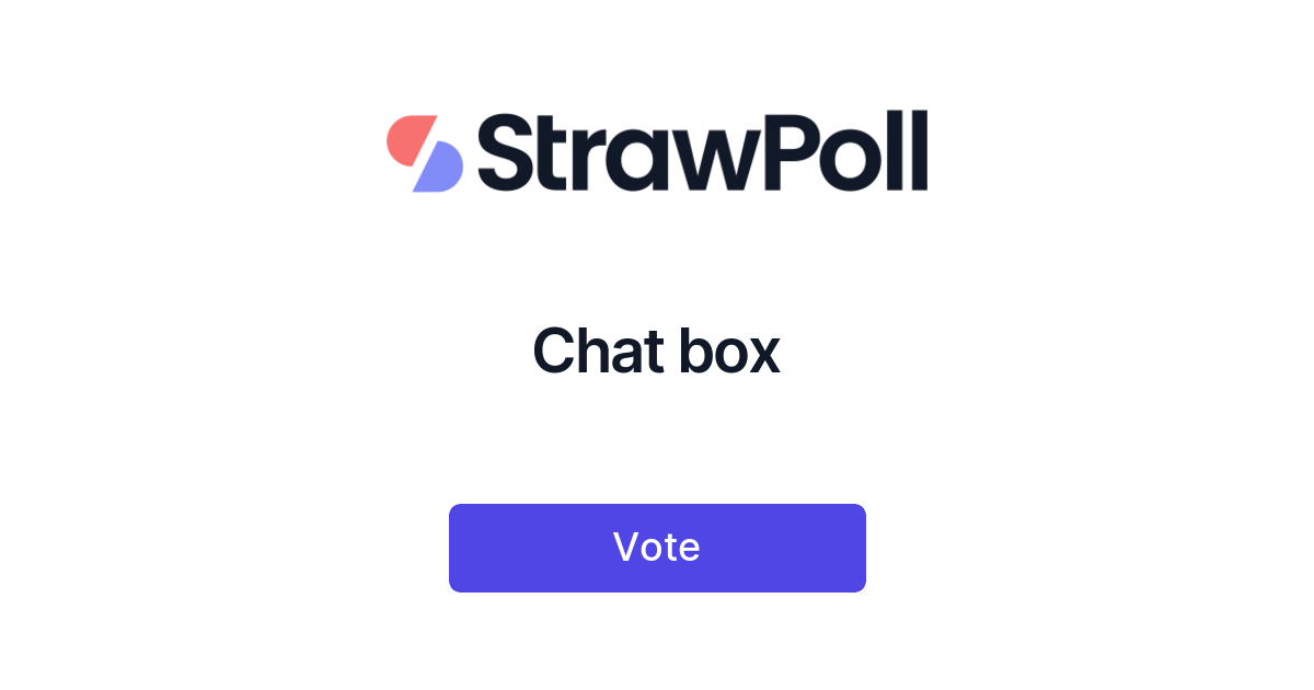 Chat box - StrawPoll