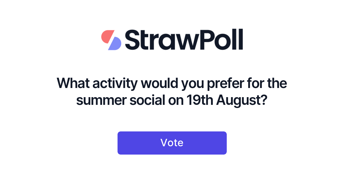 What activity would you prefer for the summer social on 19th August ...