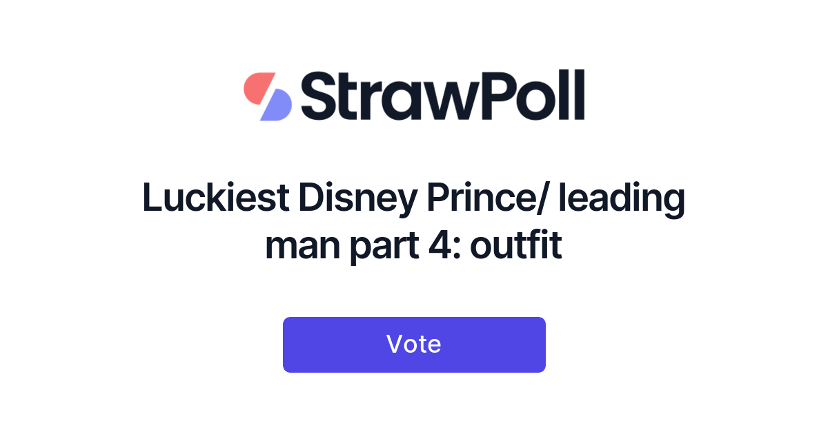 Luckiest Disney Prince/ leading man part 4: outfit - StrawPoll