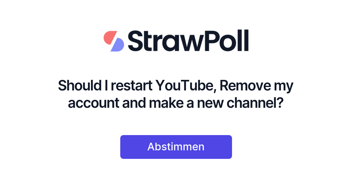 Should I restart YouTube, Remove my account and make a new channel ...