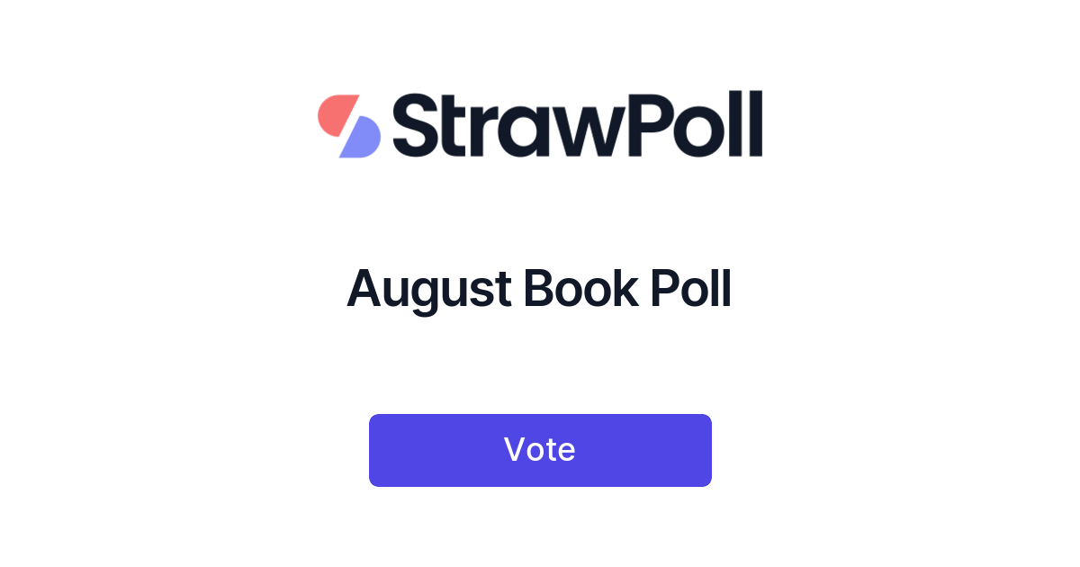 August Book Poll - StrawPoll