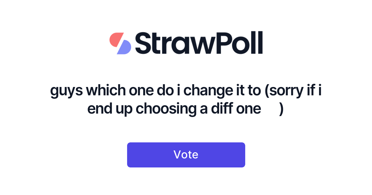 Guys which one do i change it to (sorry if i end up choosing a diff one ...