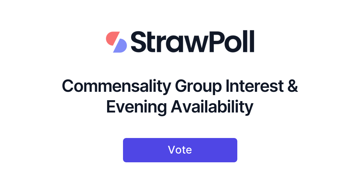 Commensality Group Interest & Evening Availability - StrawPoll