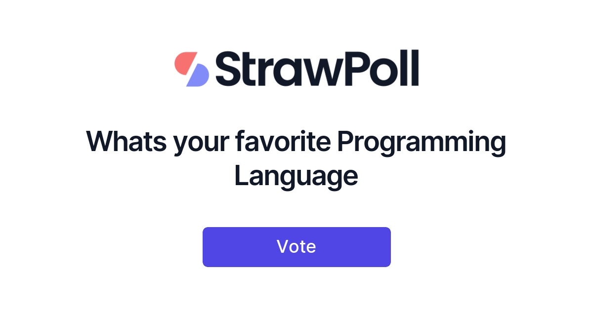Whats your favorite Programming Language - StrawPoll