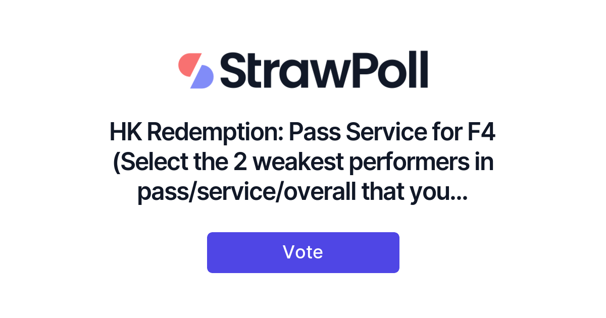 HK Redemption: Pass Service for F4 (Select the 2 weakest performers in ...