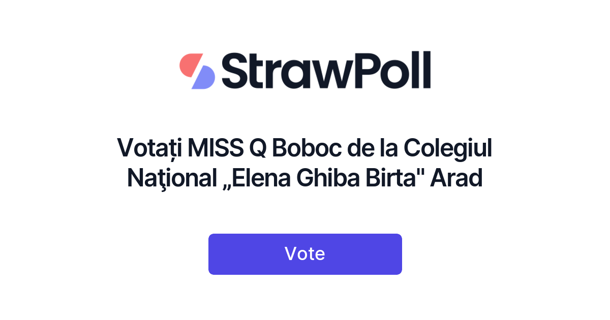 Votați MISS Q Boboc de la Colegiul Naţional „Elena Ghiba Birta" Arad ...