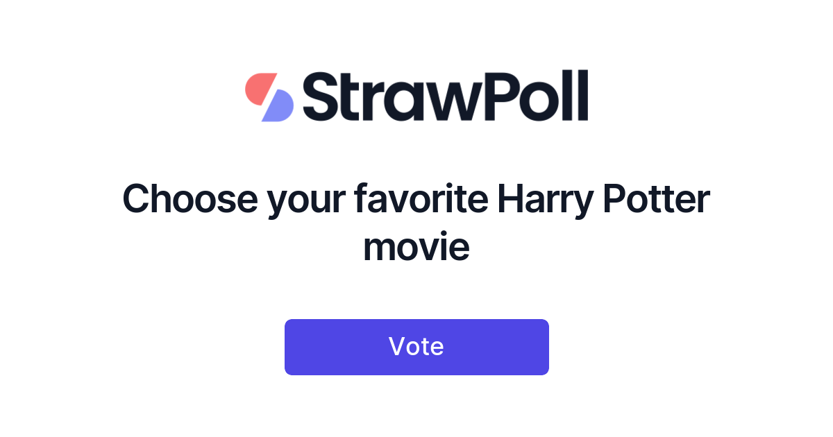 Choose your favorite Harry Potter movie - StrawPoll