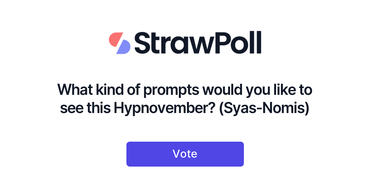 What kind of prompts would you like to see this Hypnovember? (Syas ...