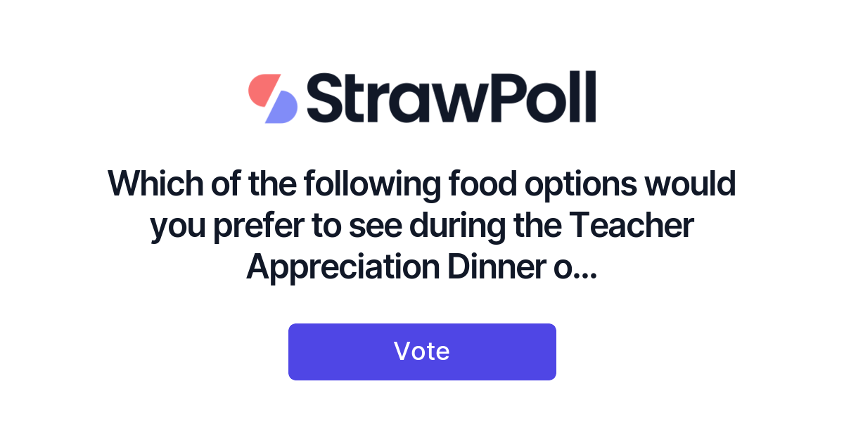 Which of the following food options would you prefer to see during the ...