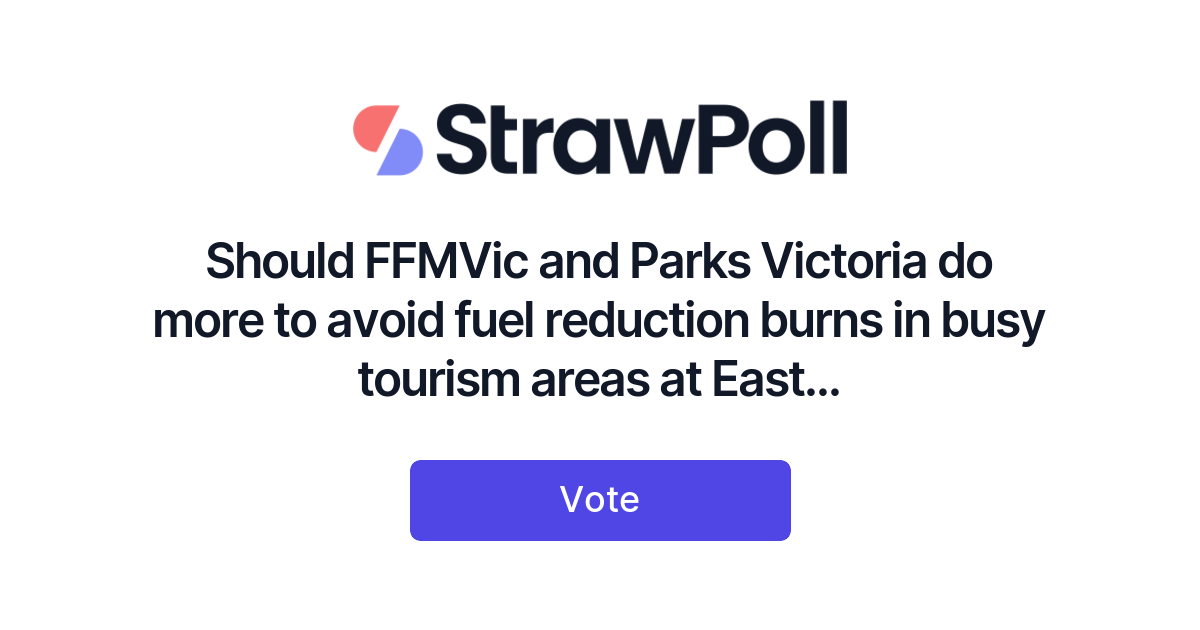 Should FFMVic and Parks Victoria do more to avoid fuel reduction burns ...