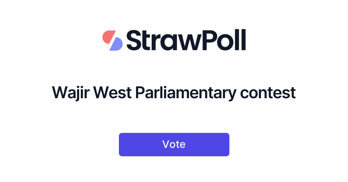 Wajir West Parliamentary contest - StrawPoll