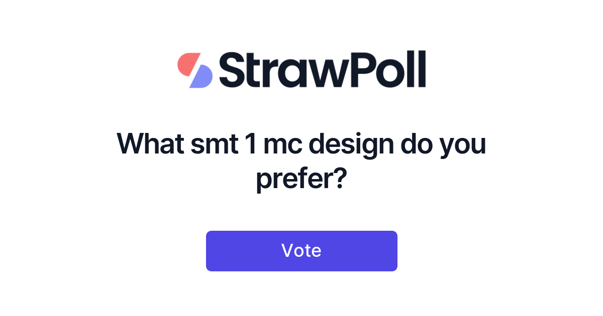 What smt 1 mc design do you prefer? - StrawPoll