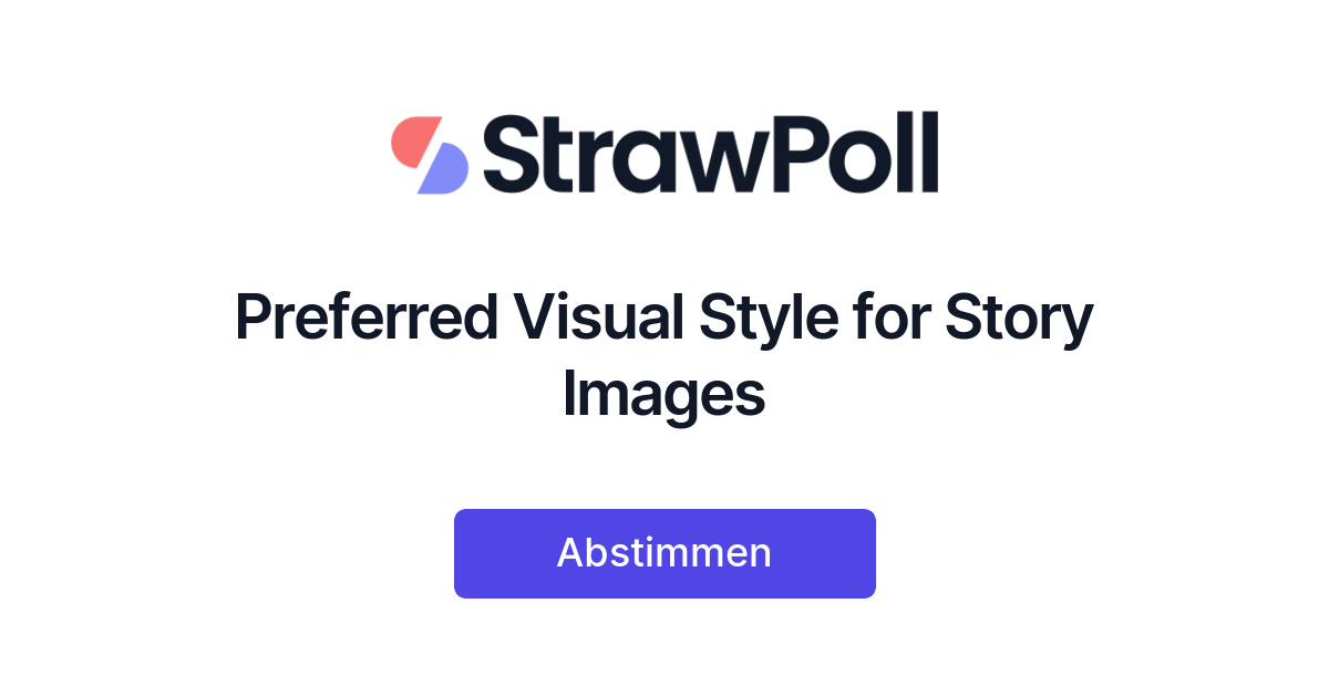 Preferred Visual Style for Story Images - StrawPoll
