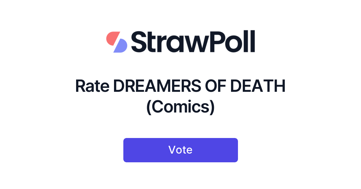 Rate DREAMERS OF DEATH (Comics) - StrawPoll