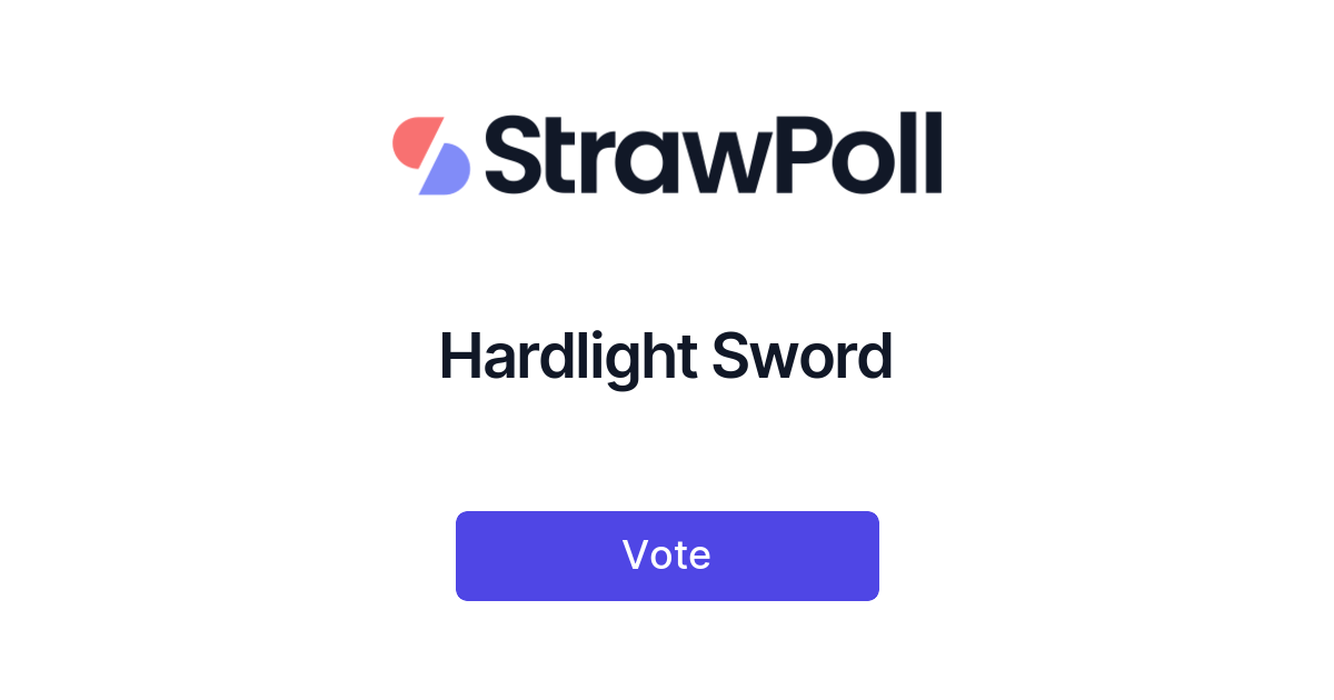 Hardlight Sword - StrawPoll