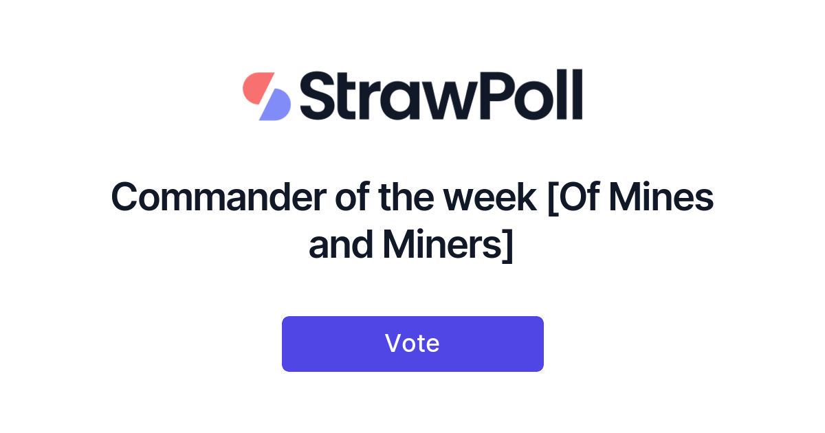 Commander of the week [Of Mines and Miners] - StrawPoll