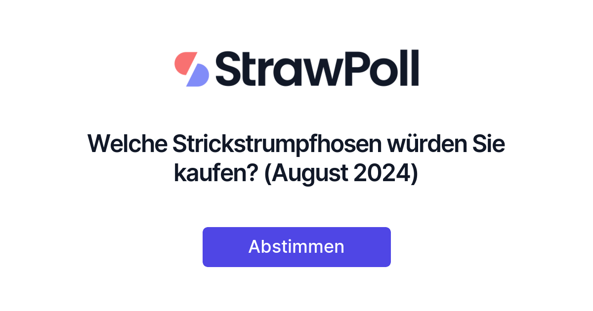 Welche Strickstrumpfhosen würden Sie kaufen? (August 2024) - StrawPoll
