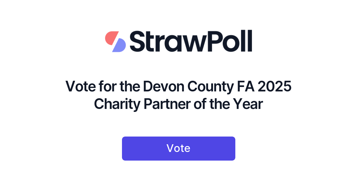 Vote for the Devon County FA 2025 Charity Partner of the Year - StrawPoll